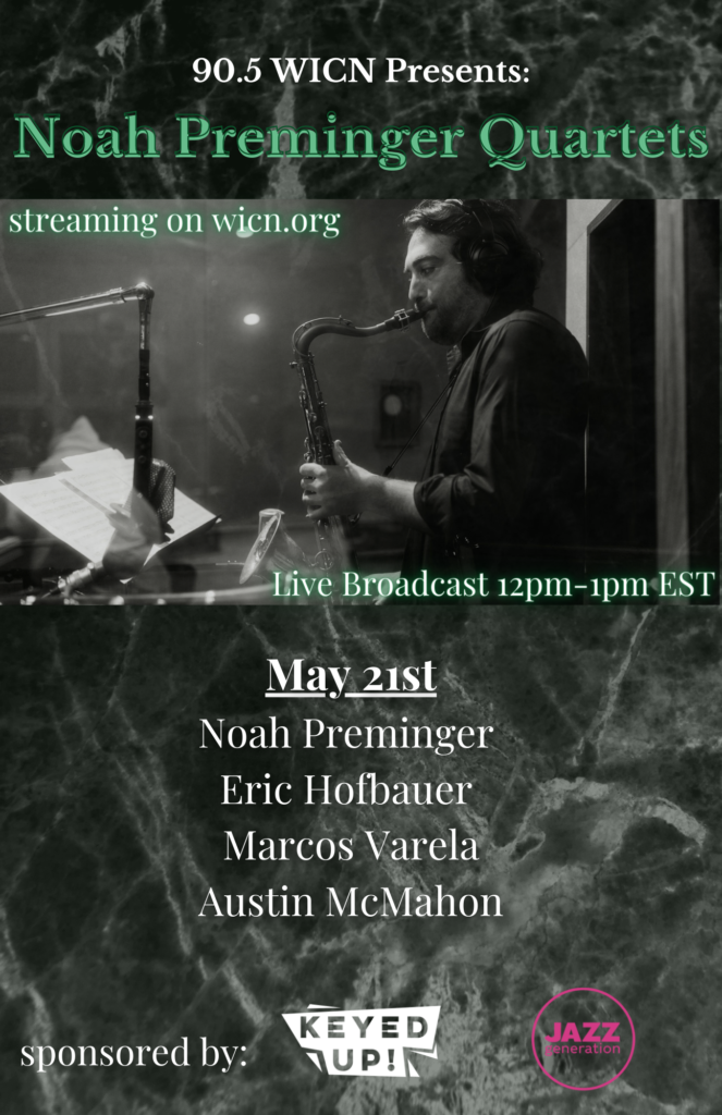 Noah Preminger Quartet - 90.5 WICN Public Radio