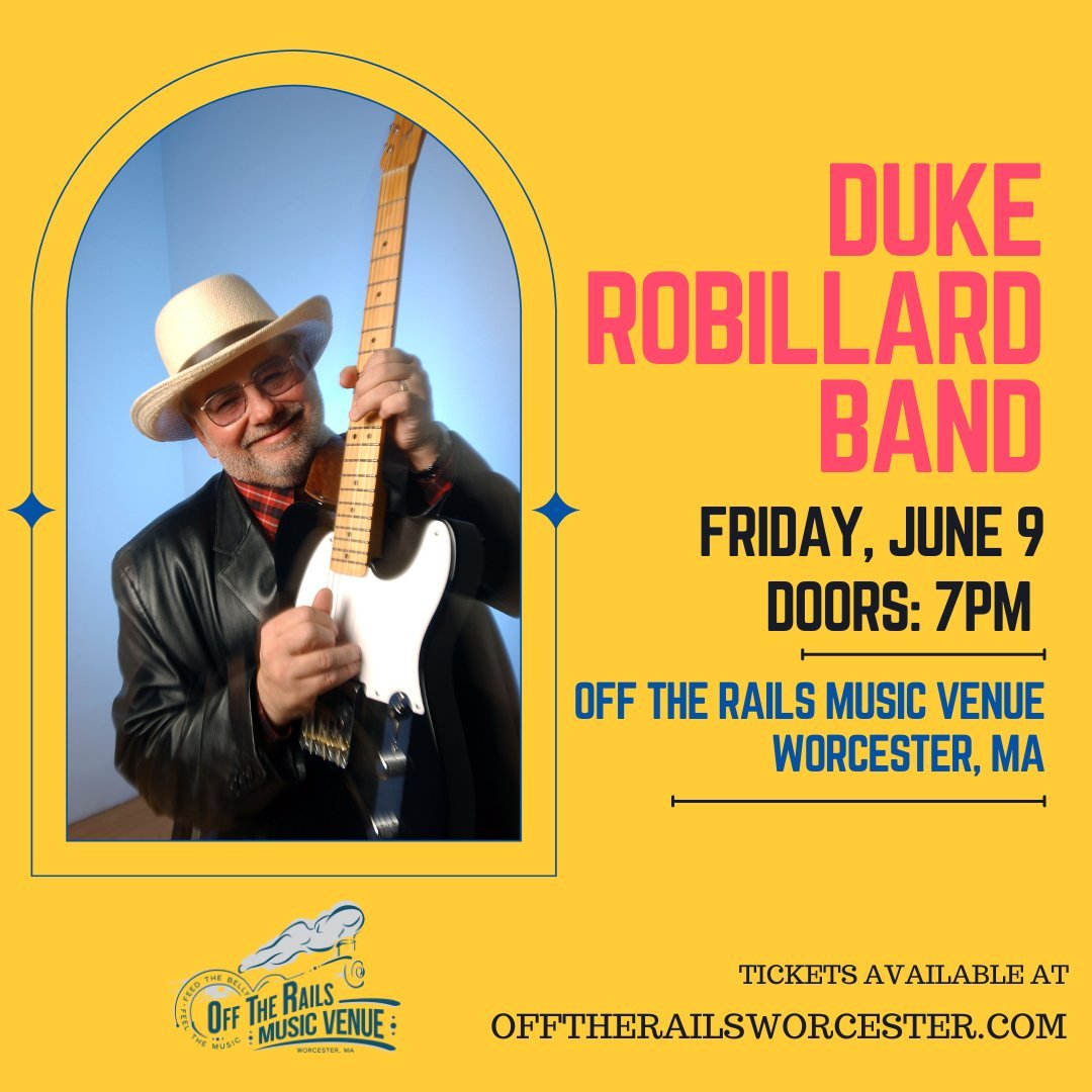 Off The Rails Presents The Duke Robillard Band - 90.5 WICN Public Radio
